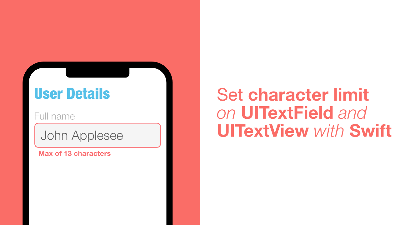 Set Character Limit On UITextField And UITextView With Swift